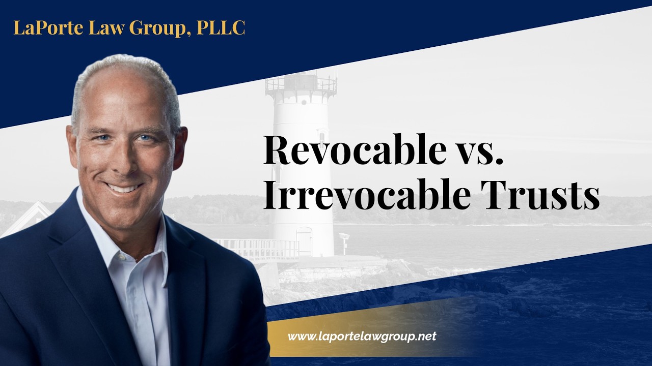 Trusts Explained: Revocable vs. Irrevocable Trusts in New Hampshire and ...